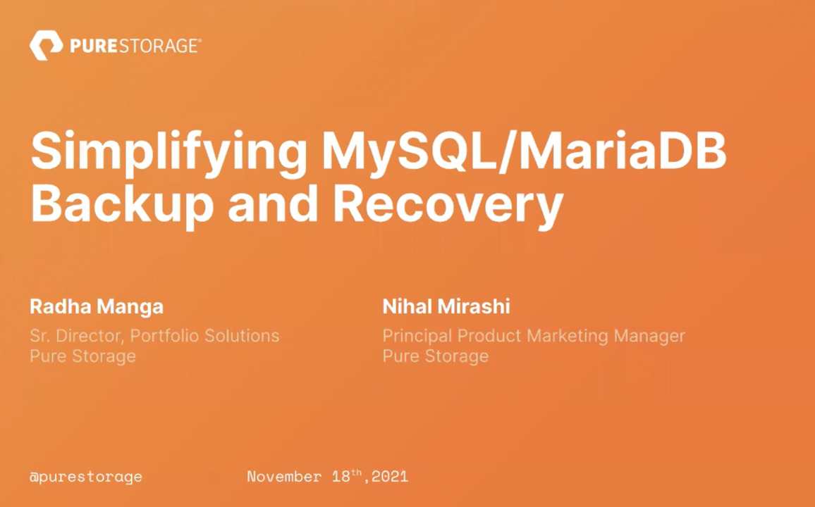 Simplifying MySQL & MariaDB backup & recovery | Pure Storage
