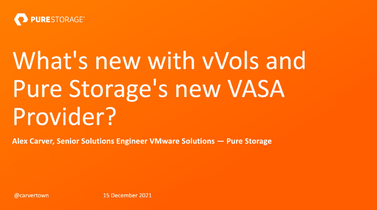 What's New with vVols and Pure Storage's New VAS Provider? | Pure Storage