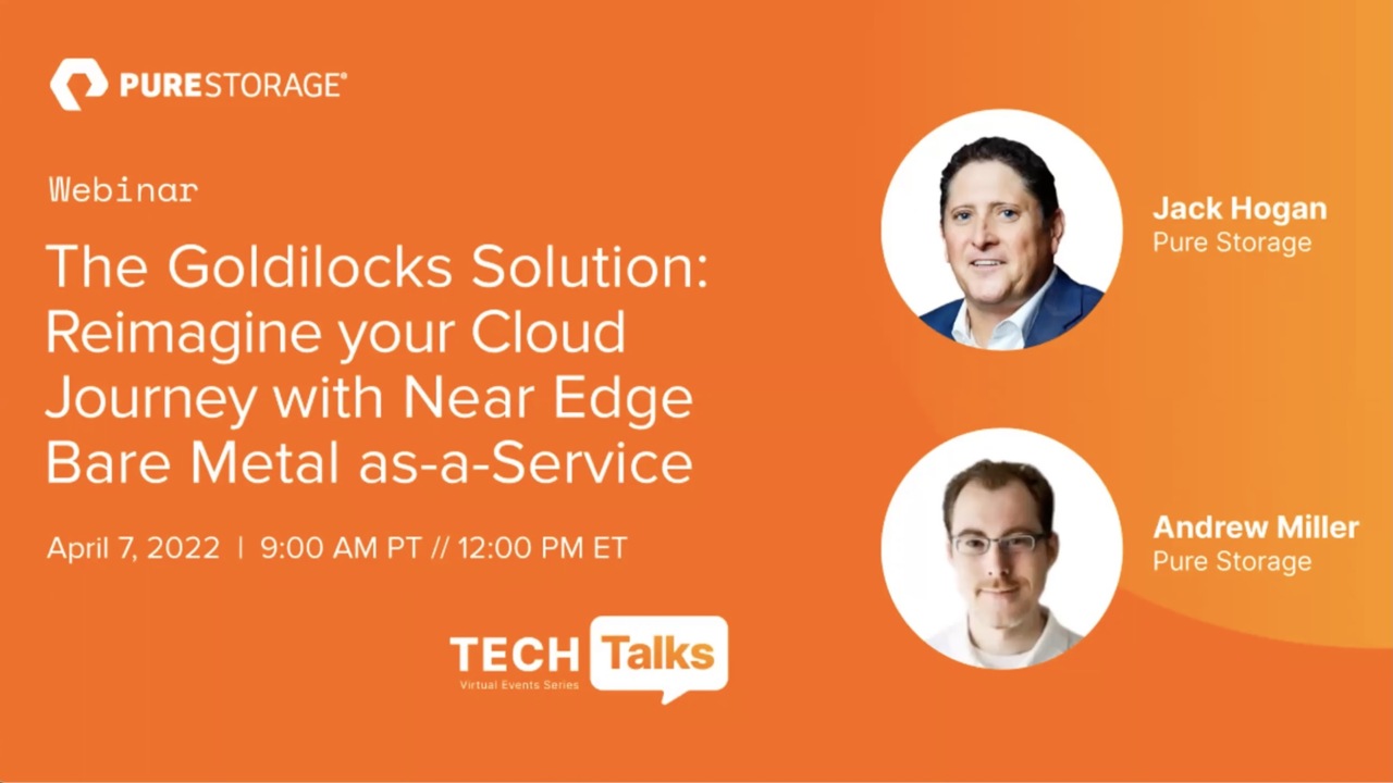 The Goldilocks Solution: Reimagine your Cloud Journey with Near Edge ...