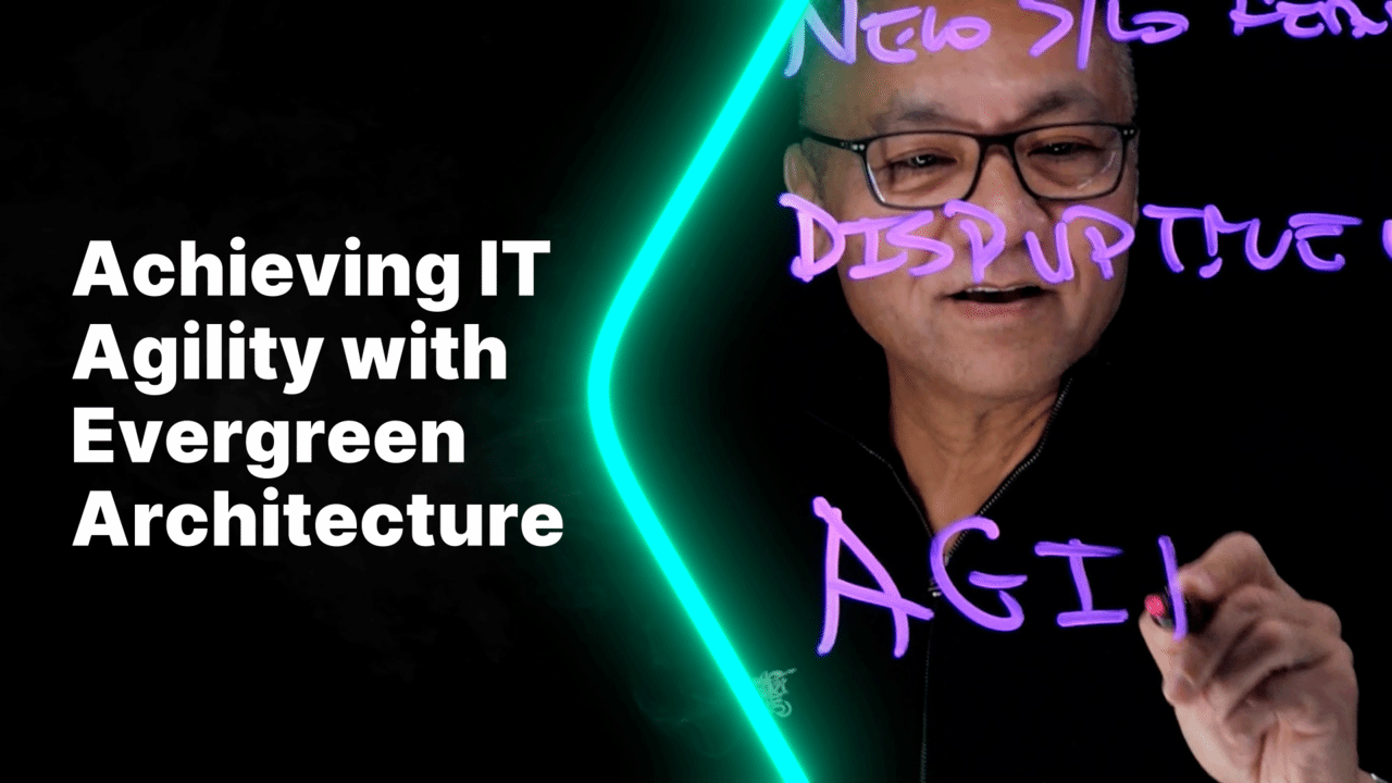 Achieving IT Agility with Evergreen Architecture | Pure Storage