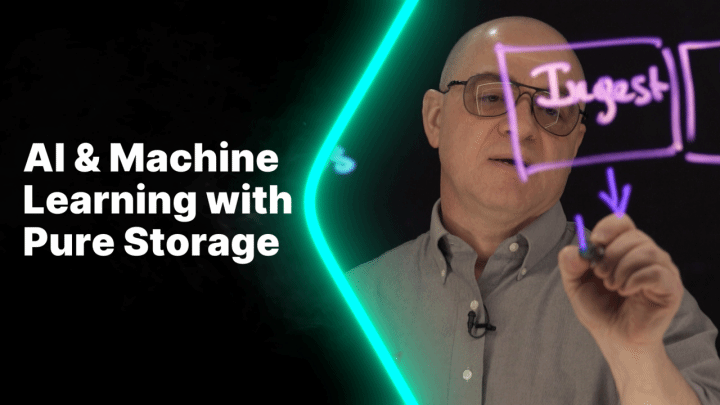 Accelerate AI and Machine Learning with Pure Storage | Lightboard ...
