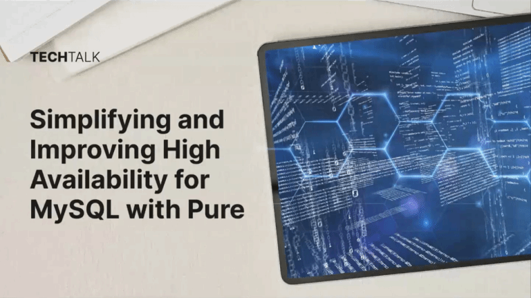 Simplifying and Improving High Availability for MySQL with Pure | Pure ...