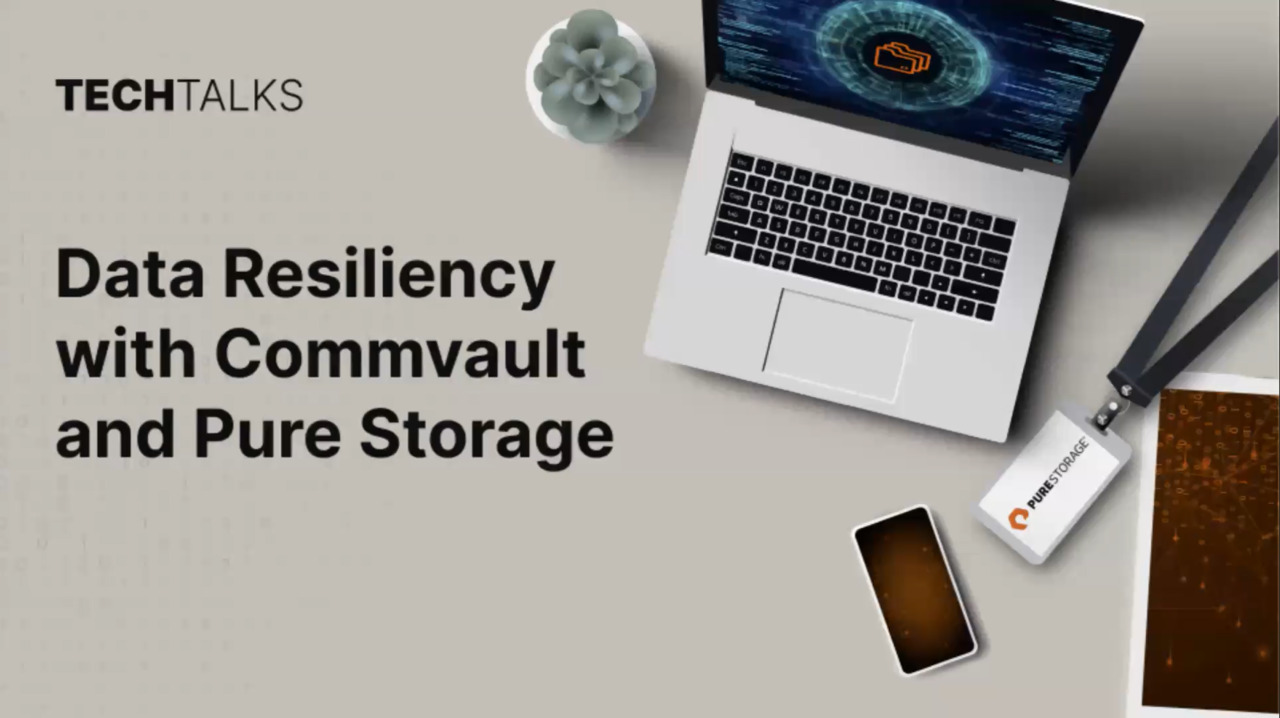 Data Resiliency with Commvault and Pure Storage | Pure Storage