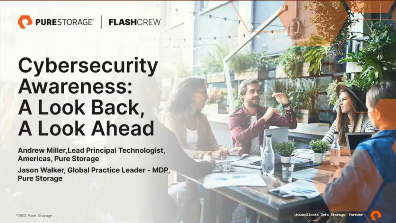 Cybersecurity Awareness: A Look Back, A Look Ahead | Pure Storage