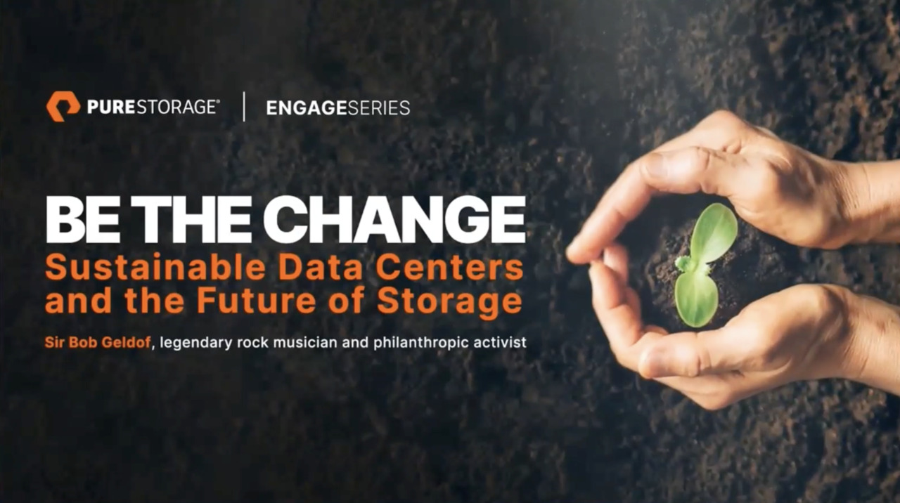 BE THE CHANGE Sustainable Data Centers and the Future of Storage | Pure ...