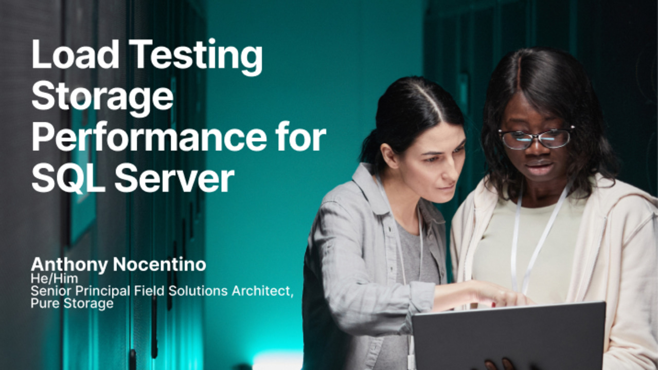 Load Testing Storage Performance For Sql Server Pure Storage