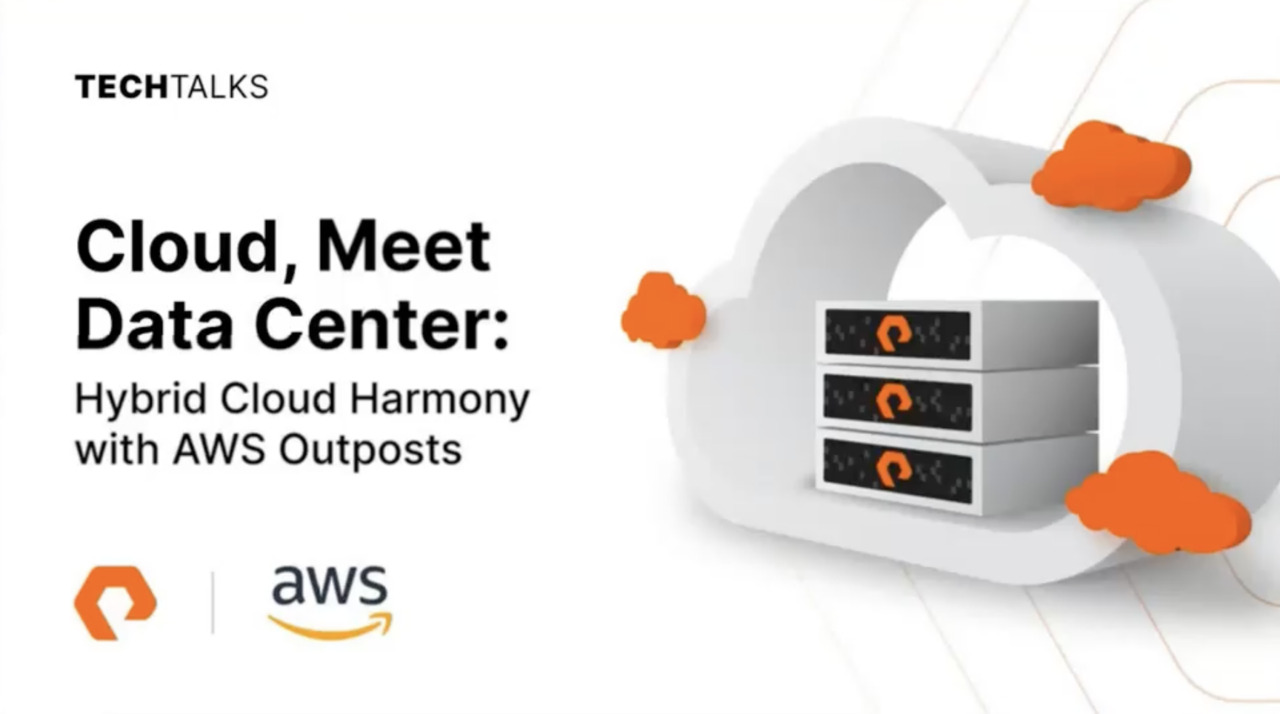 Cloud, Meet Data Center: Hybrid Cloud Harmony with AWS Outposts | 퓨어스토리지