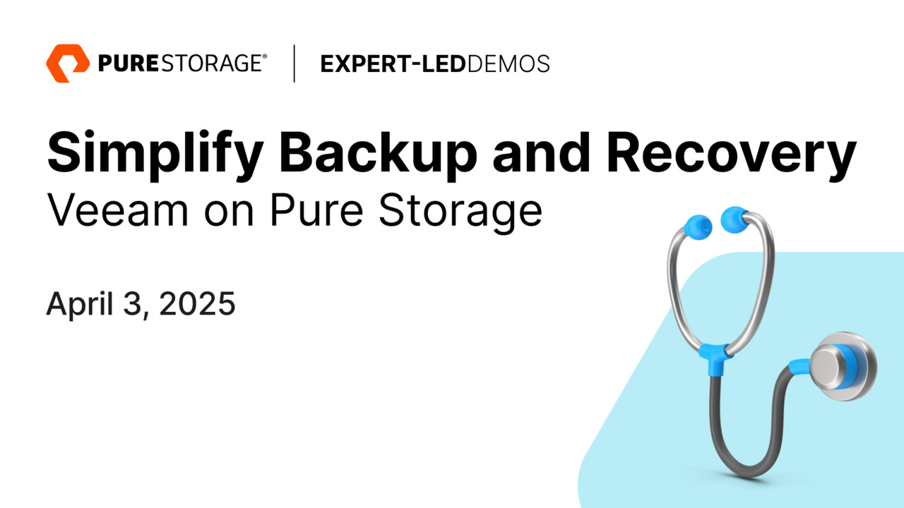 Simplify Backup & Recovery: Veeam on Pure Storage | Pure Storage