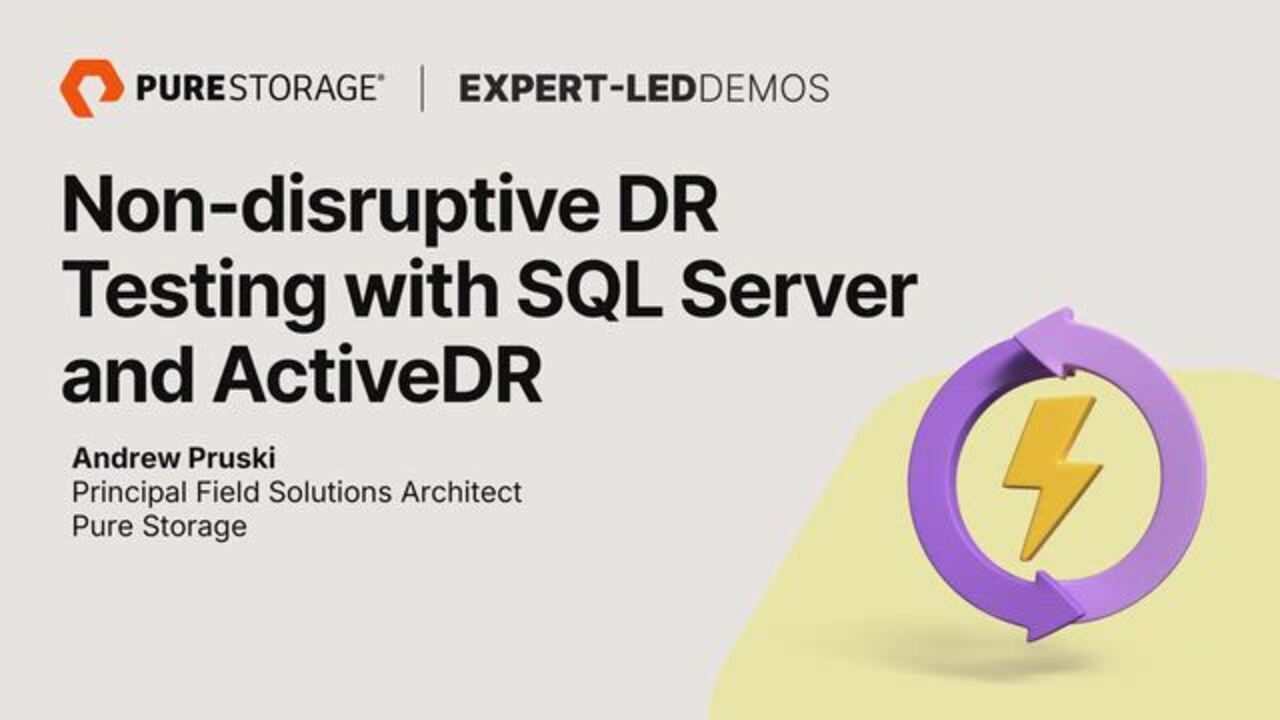 Non-disruptive DR Testing with SQL Server and ActiveDR | Pure Storage