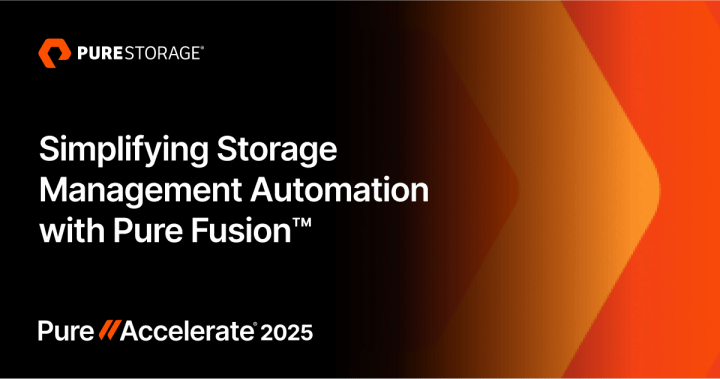 Simplifying Storage Management Automation with Pure Fusion™ | Pure Storage