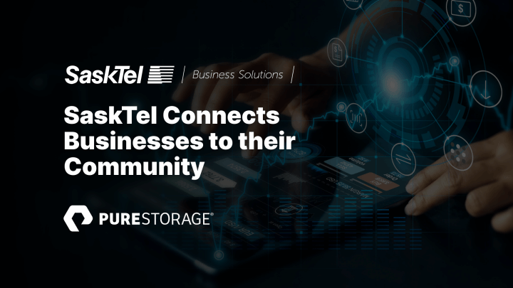 SaskTel Connects Businesses to their Community | Pure Storage
