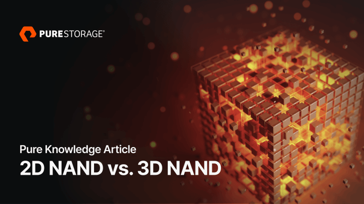 NAND 2D x 3D | Pure Storage
