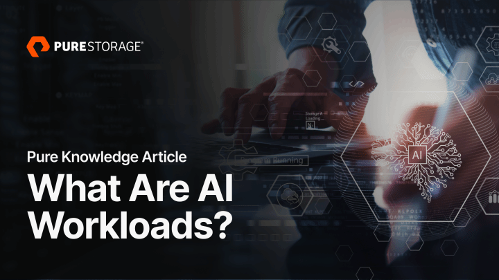 What Are Ai Workloads Pure Storage