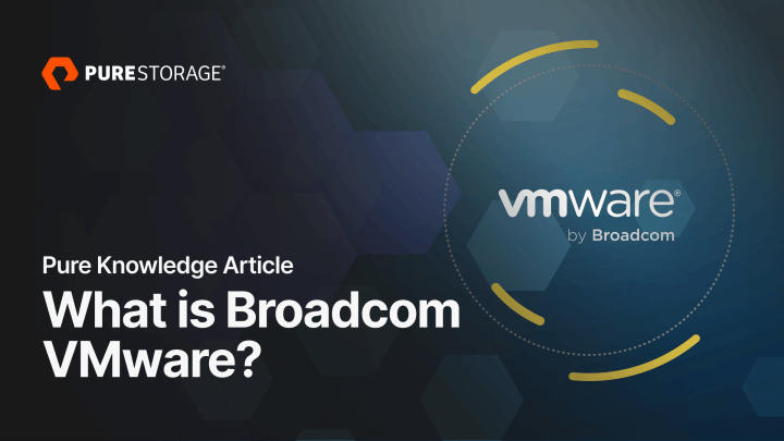 What the Broadcom VMware Acquisition Means for the Future of Virtualisation | Pure Storage