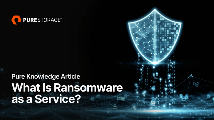 What Is Ransomware as a Service? | Pure Storage