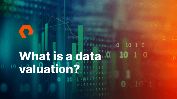 What Is a Data Valuation? | Pure Storage