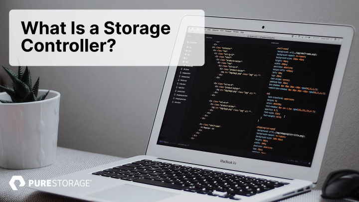 What Is a Storage Controller? | Pure Storage