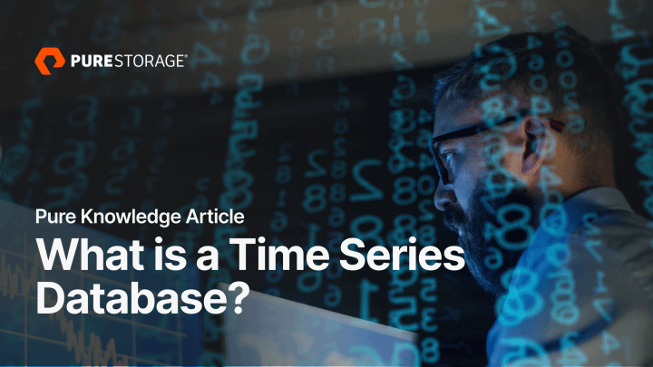 What Is a Time-series Database (TSDB)? | Pure Storage