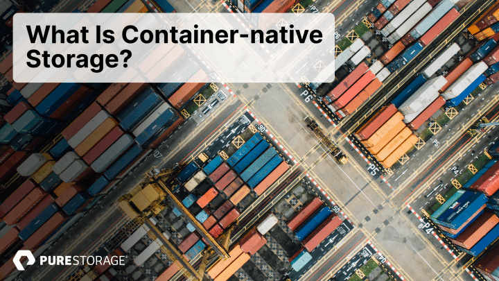 컨테이너 네이티브 스토리지란? | 퓨어스토리지 | 퓨어스토리지