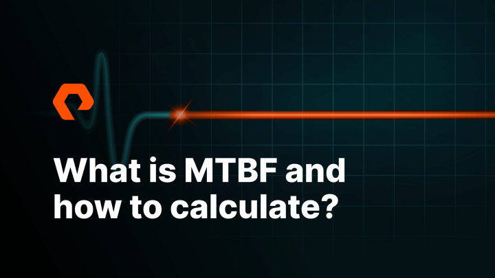 ¿Qué es el MTBF? | Pure Storage