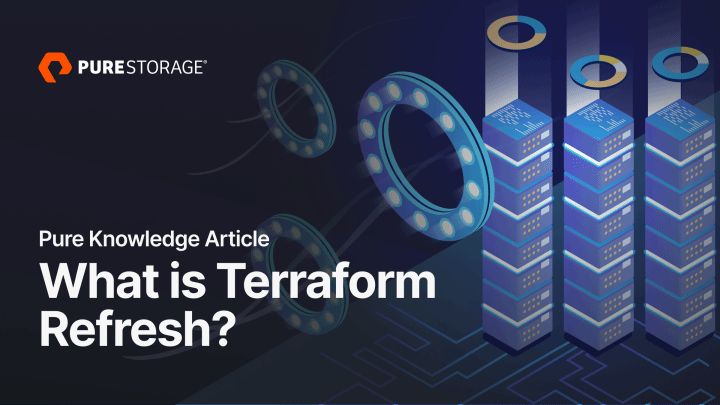 What Is Terraform Refresh? | Pure Storage