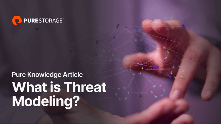 What Is Threat Modeling? | Pure Storage