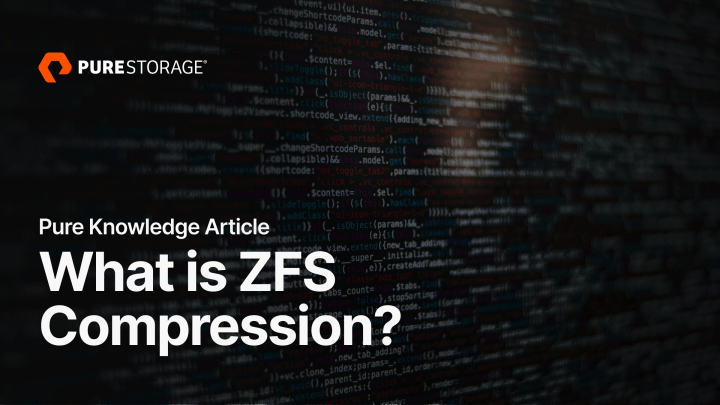 什麼是 ZFS 壓縮？ | Pure Storage