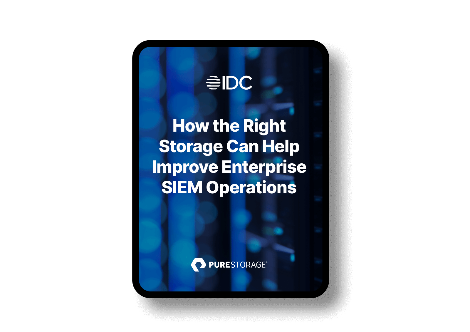 IDC Spotlight: How the Right Storage Can Help Improve Enterprise SIEM ...