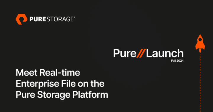 Pure//Launch: Meet Real-time Enterprise File Services on the Pure Storage Platform | Pure Storage