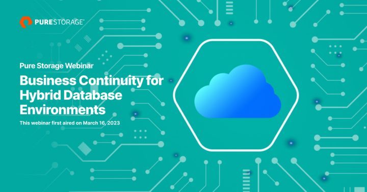 Business Continuity for Hybrid Database Environments | Pure Storage