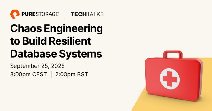 Chaos Engineering to Build Resilient Database Systems | Pure Storage