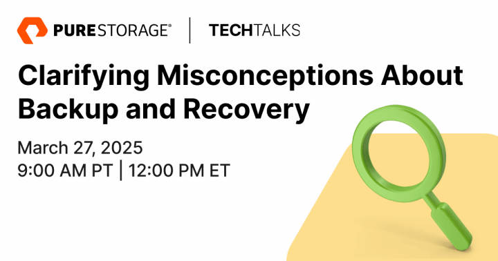 Clarifying Misconceptions about Backup and Recovery | Pure Storage