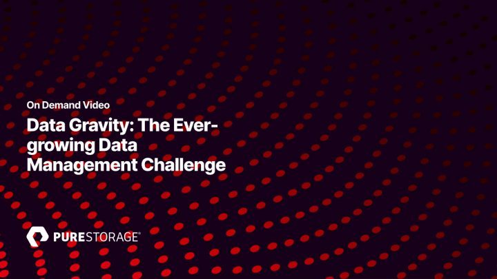 Data Gravity: The Ever-growing Data Management Challenge | Pure Storage