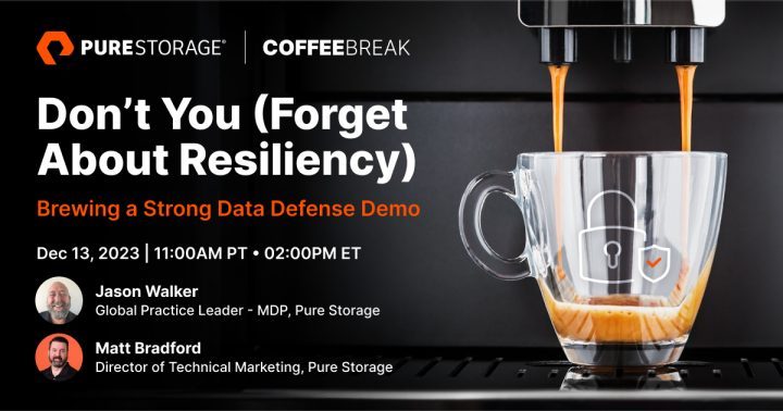 Don't You (Forget About Resiliency): Brewing a Strong Data Defense Demo | Pure Storage