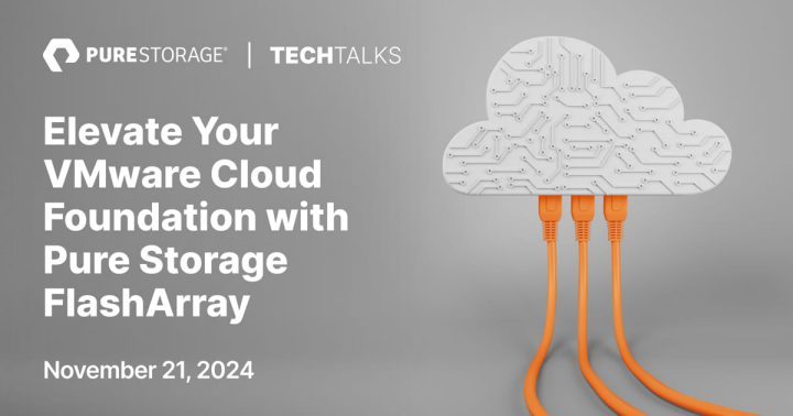 Elevate VMware Cloud Foundation with Pure Storage FlashArray | Pure Storage