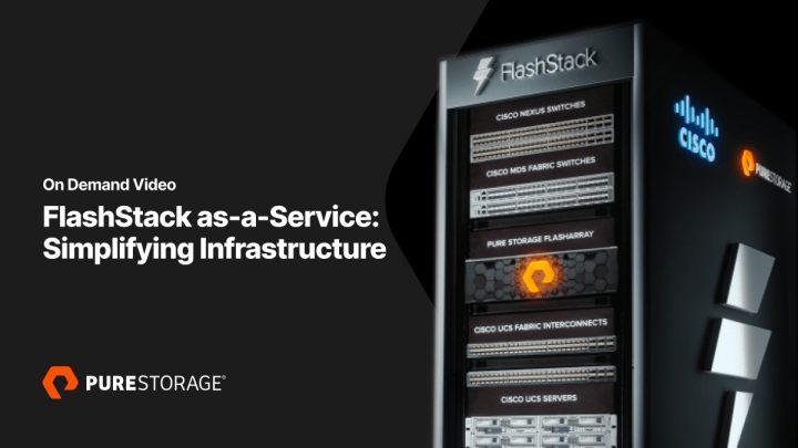 FlashStack as-a-Service: Simplifying Infrastructure | Pure Storage