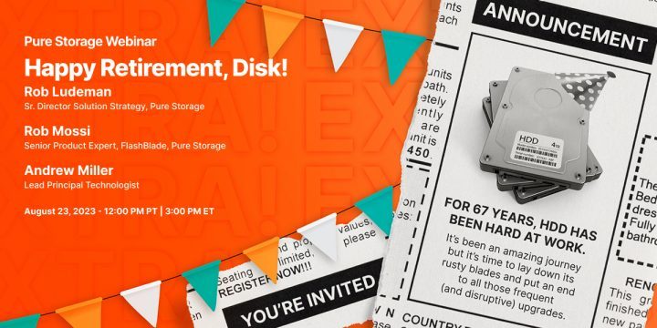 Happy Retirement, Disk! | Pure Storage