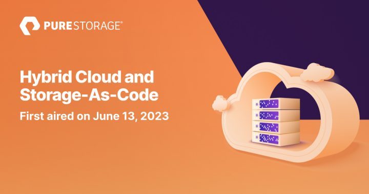 Hybrid Cloud and Storage-As-Code | Pure Storage