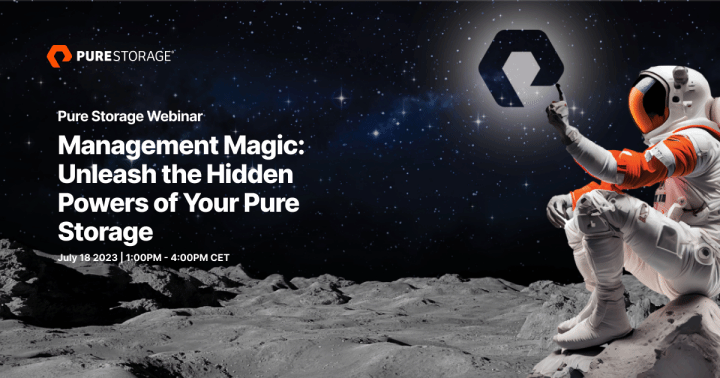 Management Magic: Unleash the Hidden Powers of Your Pure Storage | Pure ...
