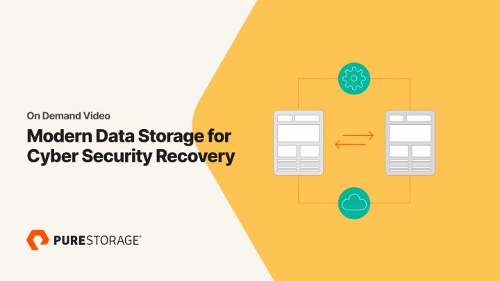 Modern Data Storage for Cyber Security Recovery | Pure Storage