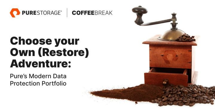 Choose your Own (Restore) Adventure: Pure’s Modern Data Protection ...