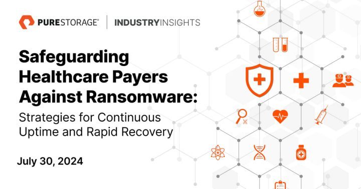 Safeguarding Healthcare Payers Against Ransomware: Strategies for ...