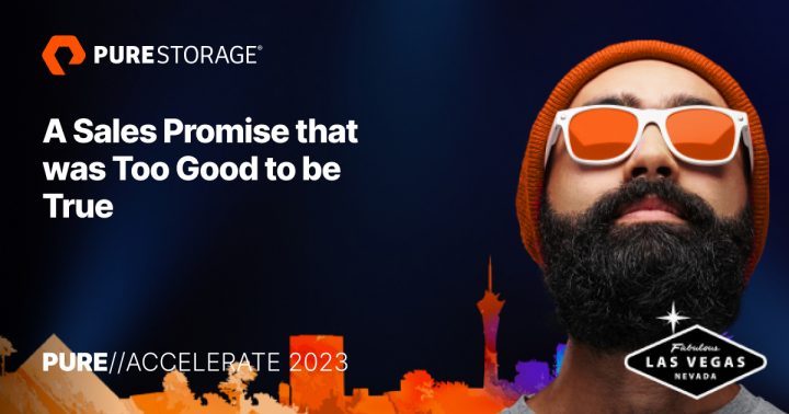 A Sales Promise that was Too Good to be True | Pure Storage