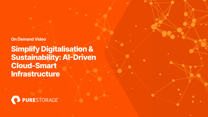 Simplify Digitalisation & Sustainability: AI-Driven Cloud-Smart Infrastructure | Pure Storage