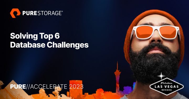 Solving Top 6 Database Challenges | Pure Storage