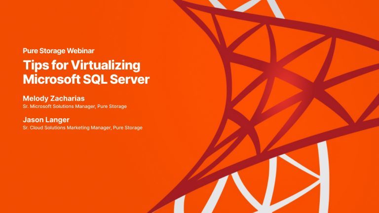 Tips for Virtualizing Microsoft SQL Server | Pure Storage