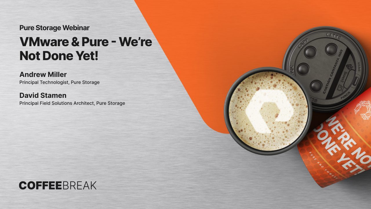 VMware & Pure - We’re Not Done Yet! | Pure Storage