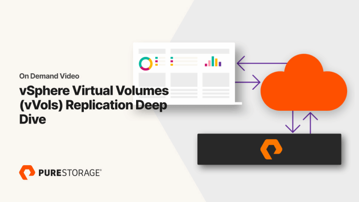 vSphere Virtual Volumes (vVols) Replication Deep Dive | Pure Storage